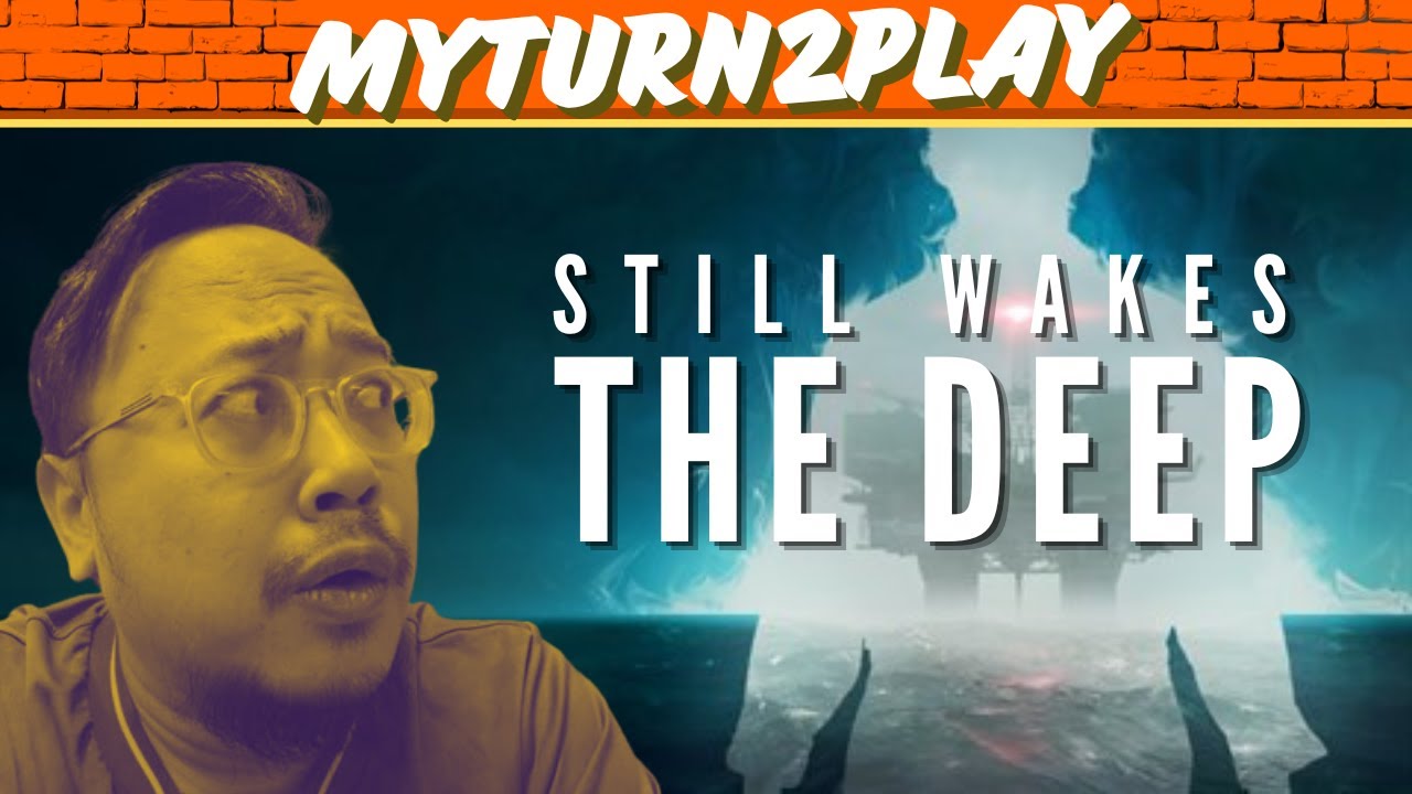 Still Wakes the Deep #2 END - YouTube