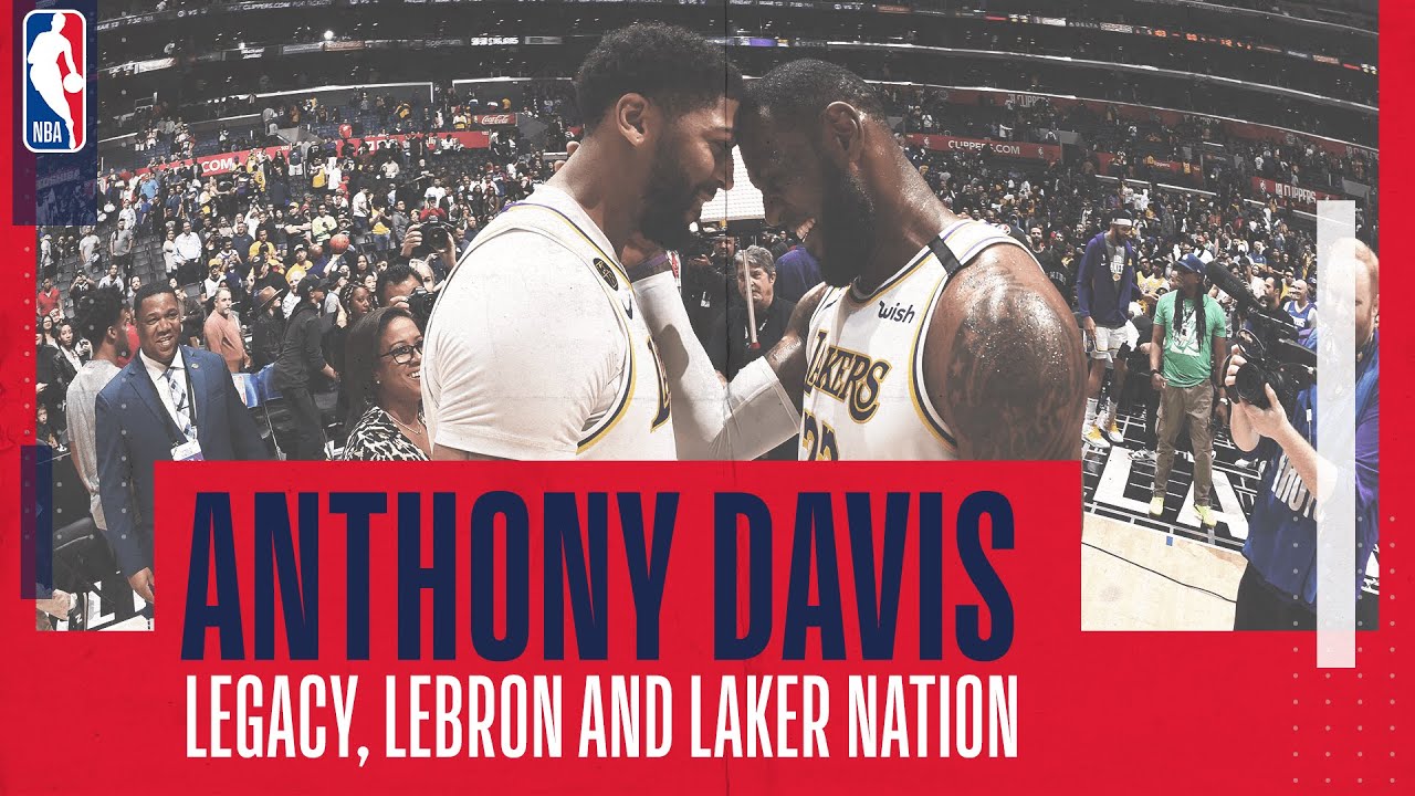 ANTHONY DAVIS | Moving to LA, learning from LeBron and chasing ...