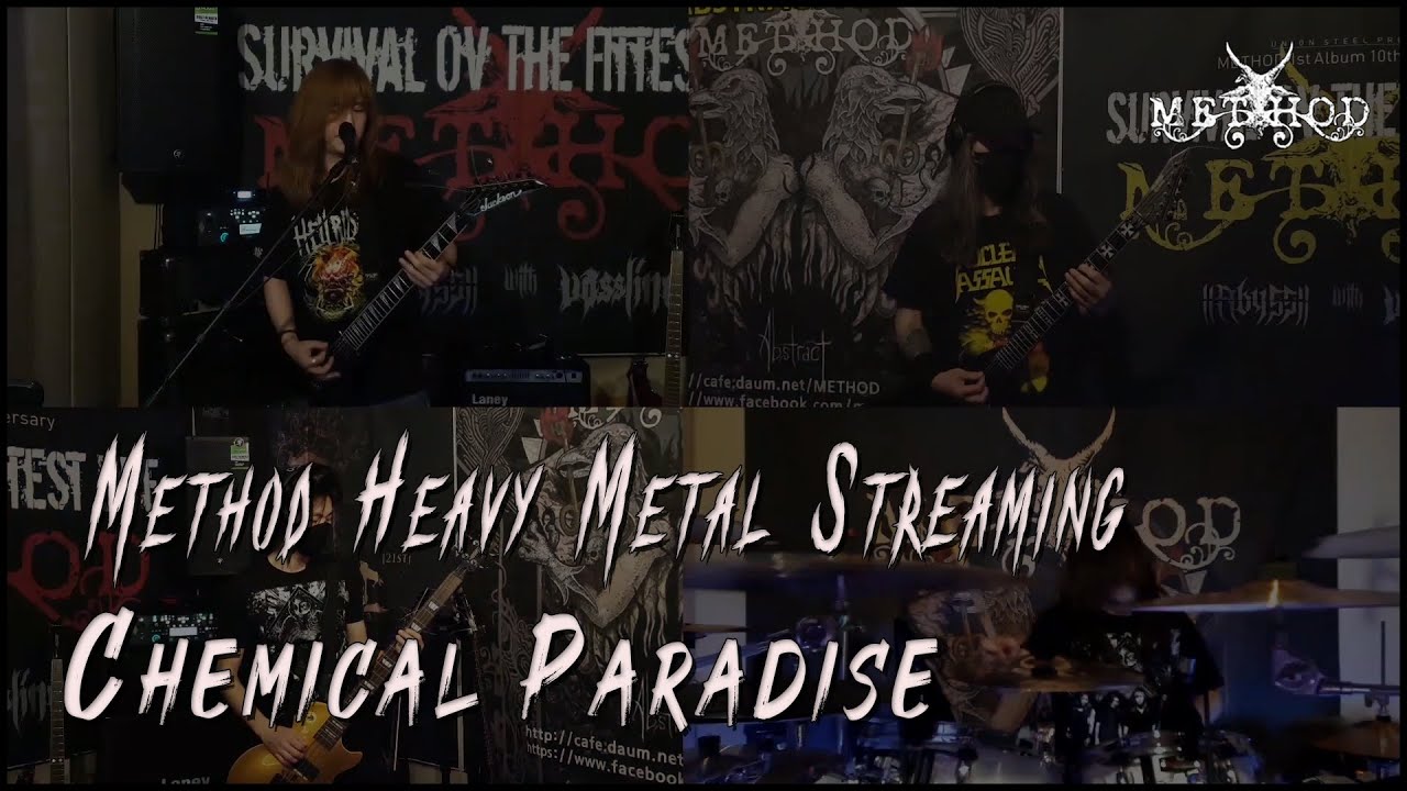 [Heavy Metal Live Streaming] Method (메써드) - Chemical Paradise - YouTube