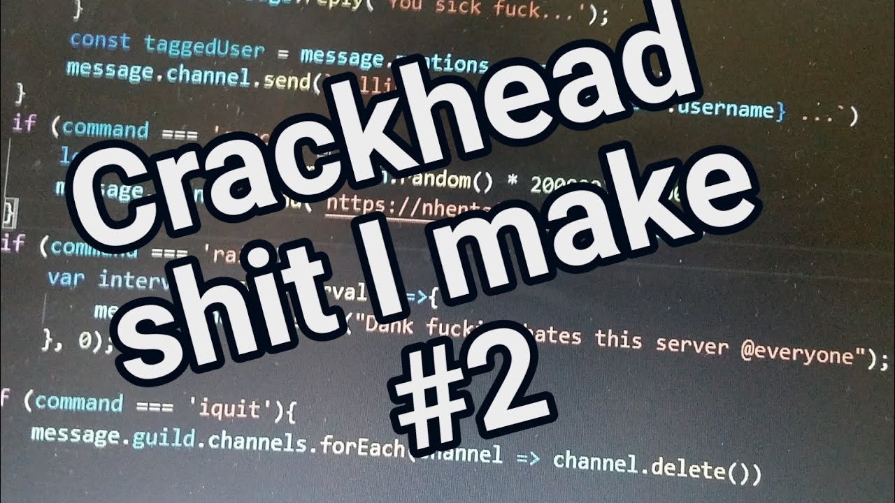Crackhead Shit I Make #2 - YouTube