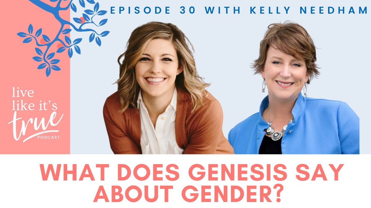 How to Bear God's Image by Gender | Guest: Kelly Needham | Episode 30 ...