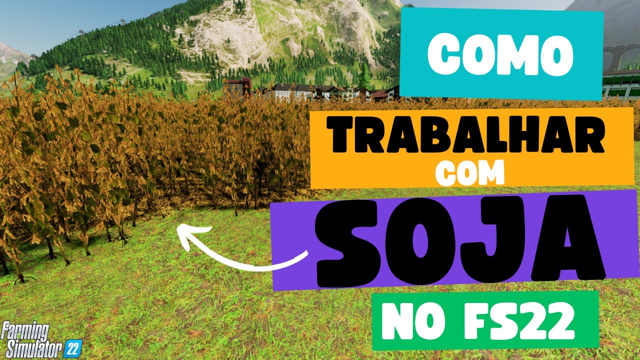 Como trabalhar com SOJA no Farming Simulator 22 - YouTube