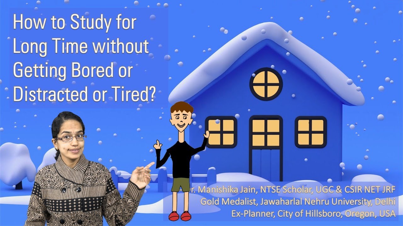 How to Study for Long Time without Getting Bored or Distracted or Tired ...