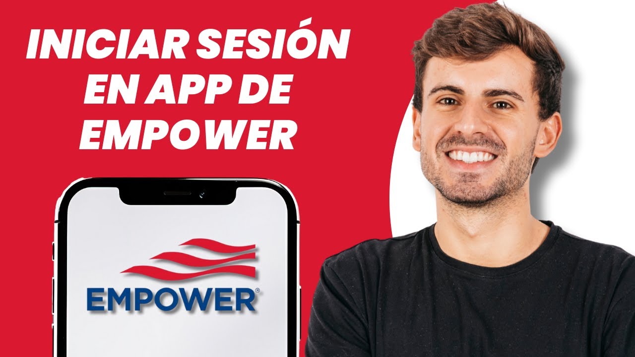 Cómo iniciar sesión en la aplicación Empower - Acceder a la cuenta ...