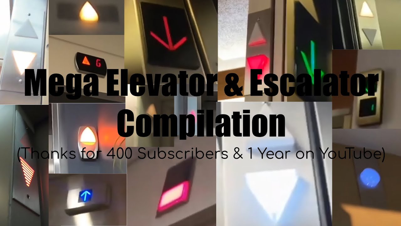 Mega Elevator & Escalator Video Compilation (Thanks for 400 Subscribers ...