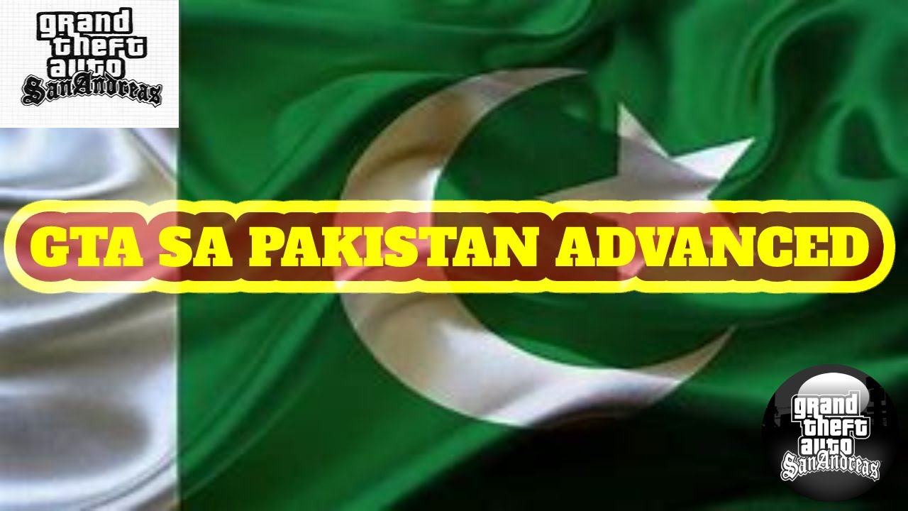 Gta Pakistan | Gta San Pakistan Full Game Setup | Advanced Gta Sa Pak ...