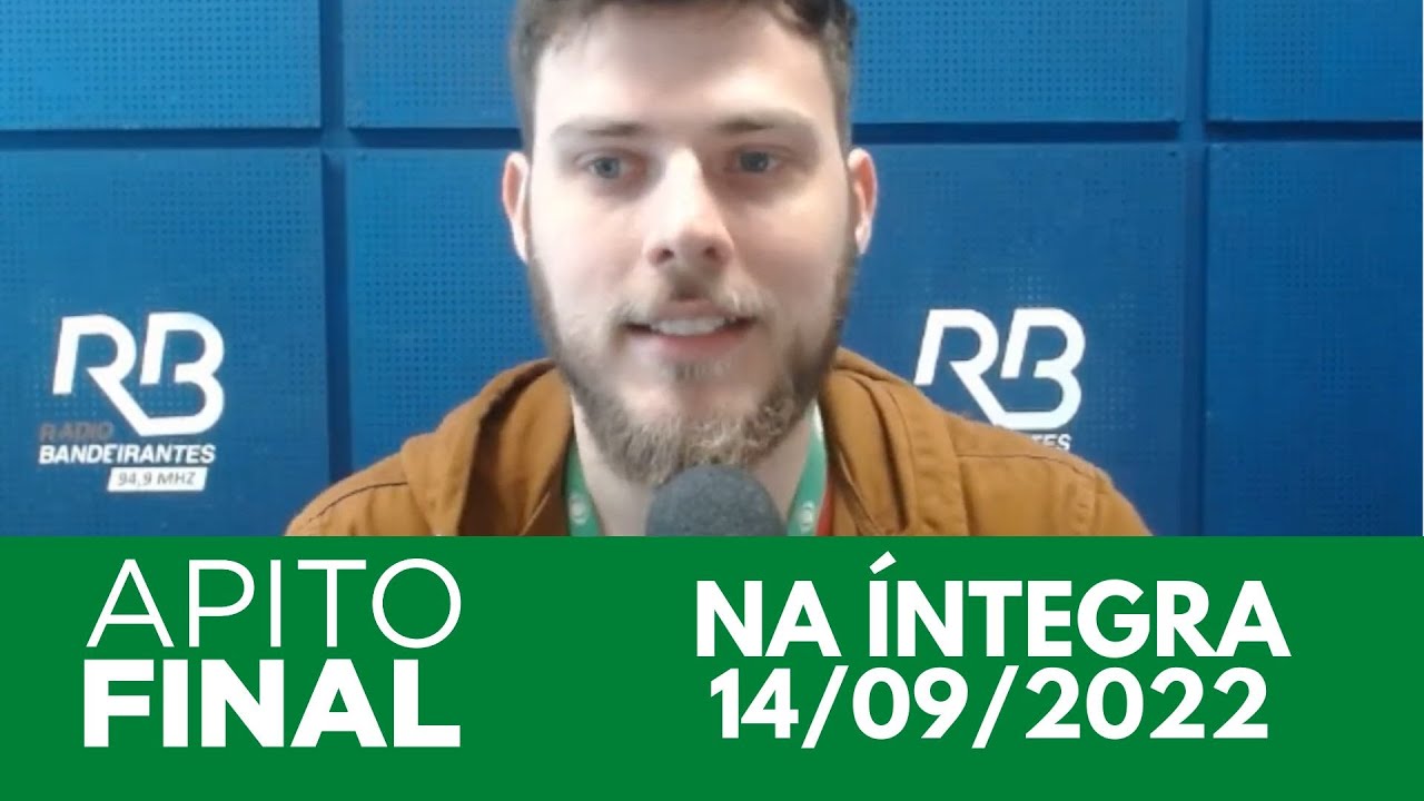 Apito Final | 14/09/2022 - YouTube