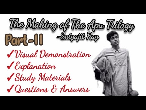 The Making of The Apu Trilogy| Satyajit Ray| Study Materials - YouTube
