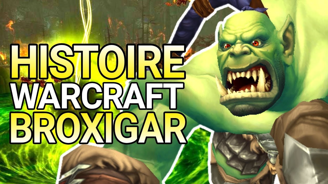 WARCRAFT : Histoire de Broxigar - YouTube