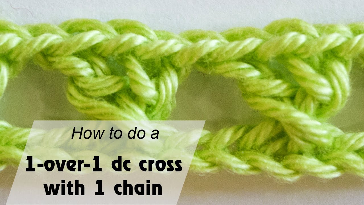 How to Crochet a 1 over 1 dc cross with one chain - Crochet for ...