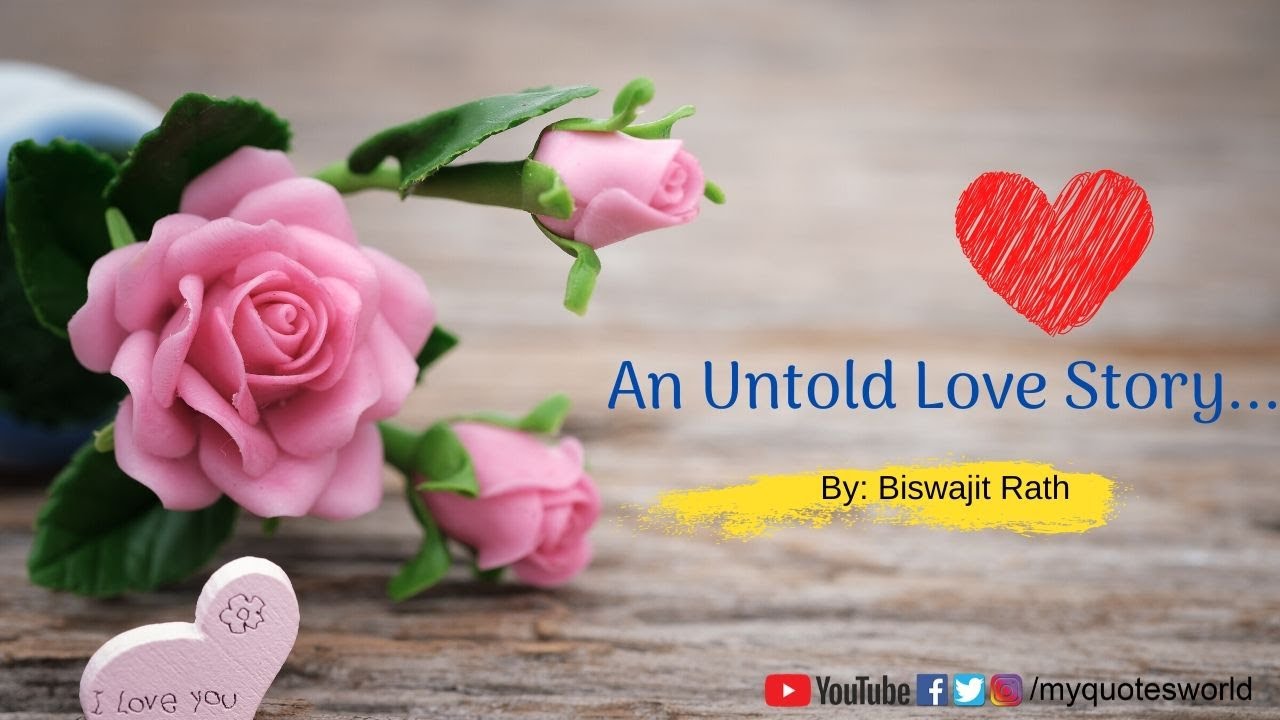 An Untold Love Story MY QUOTES WORLD an-untold-love-story-my-quotes-world