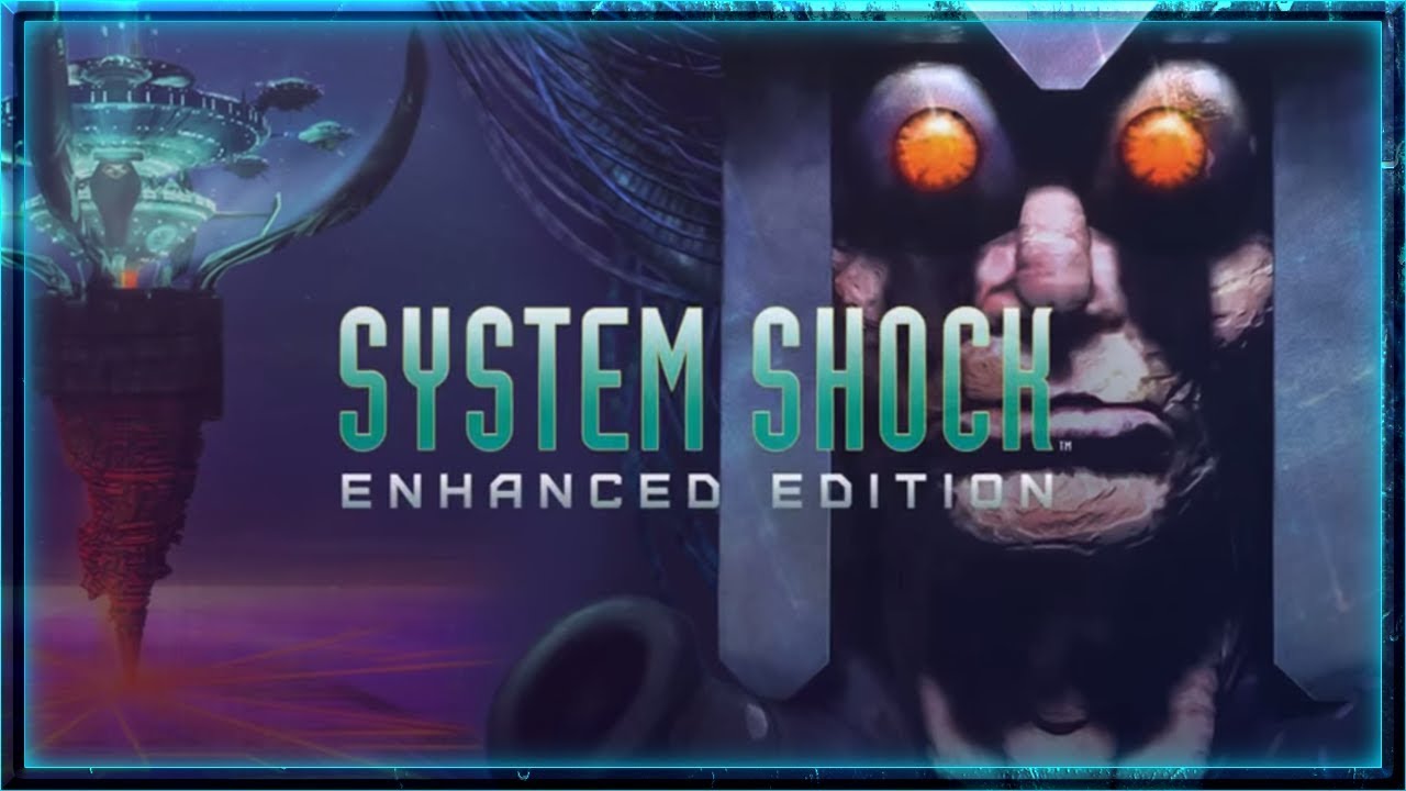 System Shock: Enhanced Edition :: PC :: Прохождение :: #1 - YouTube
