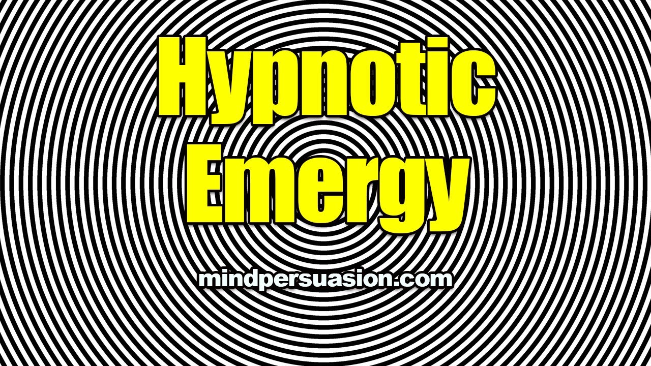 Hypnotic Energy Subliminal - Become Subconsciously And Irresistibly ...