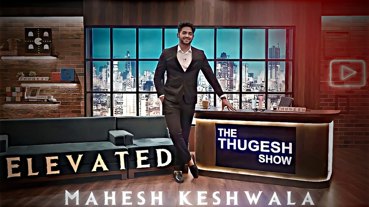 The Thugesh show edit | Thugesh edit | Mahesh keshwala edit - YouTube
