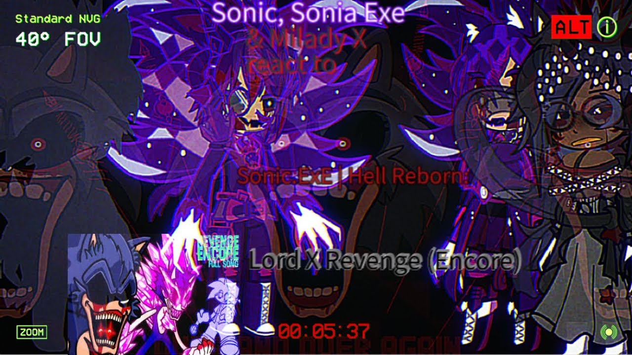 Sonic and Sonia Exe (Milady X) reacts to Sonic. EXE | Hell Reborn: Lord X Revenge (Encore) - YouTube