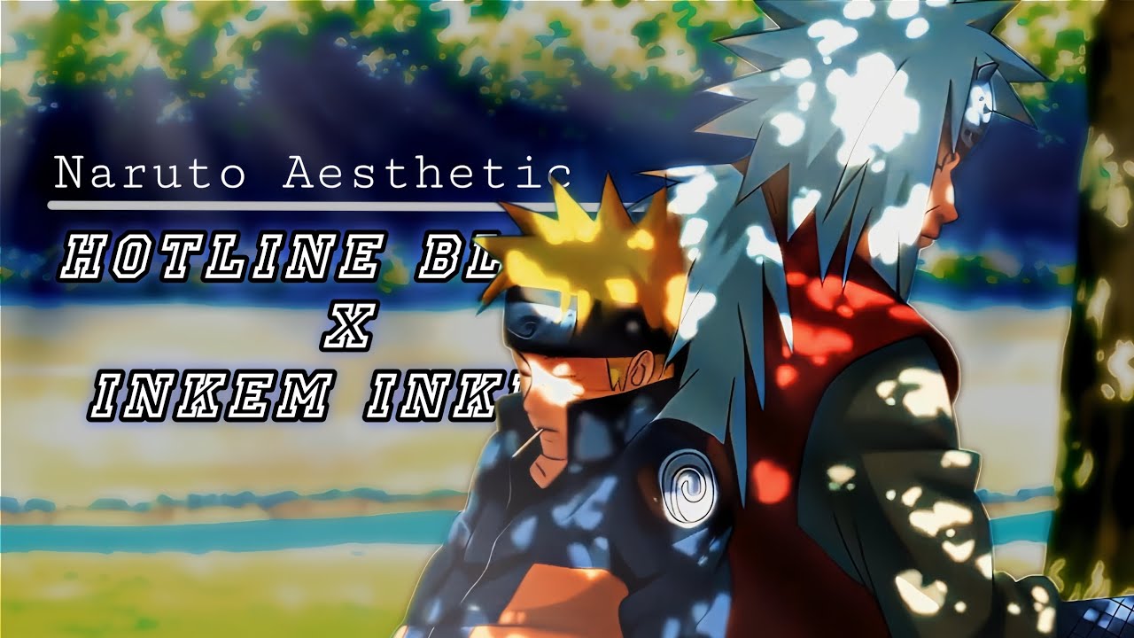 NARUTO AESTHETIC | 4k | - [ HOTLINE BLING X INKEM INKEM ] - YouTube