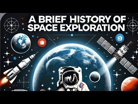 "A Brief History of Space Exploration" - YouTube