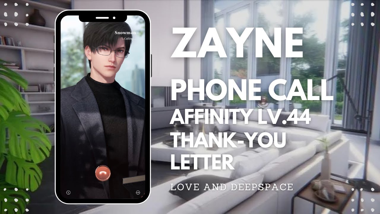 Zayne : Phone Call Affinity Lv.44 Thank-you Letter | Love and Deepspace ...