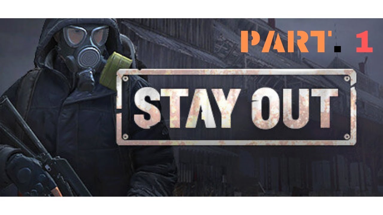 Stay Out Walkthrough Gameplay Part 1 - INTRO (FULLGAME) EARILY ACCESS ...