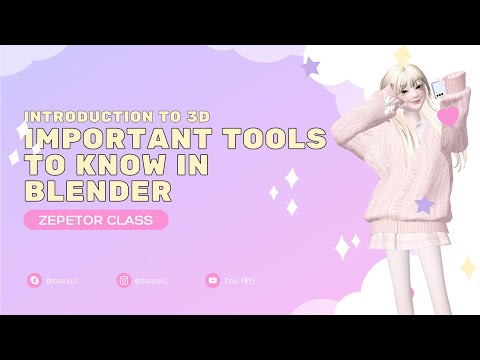 [ ZEPETOR CLASS ] INTRODUCTION TO ZEPETO 3D + IMPORTANT TOOLS TO KNOW ...