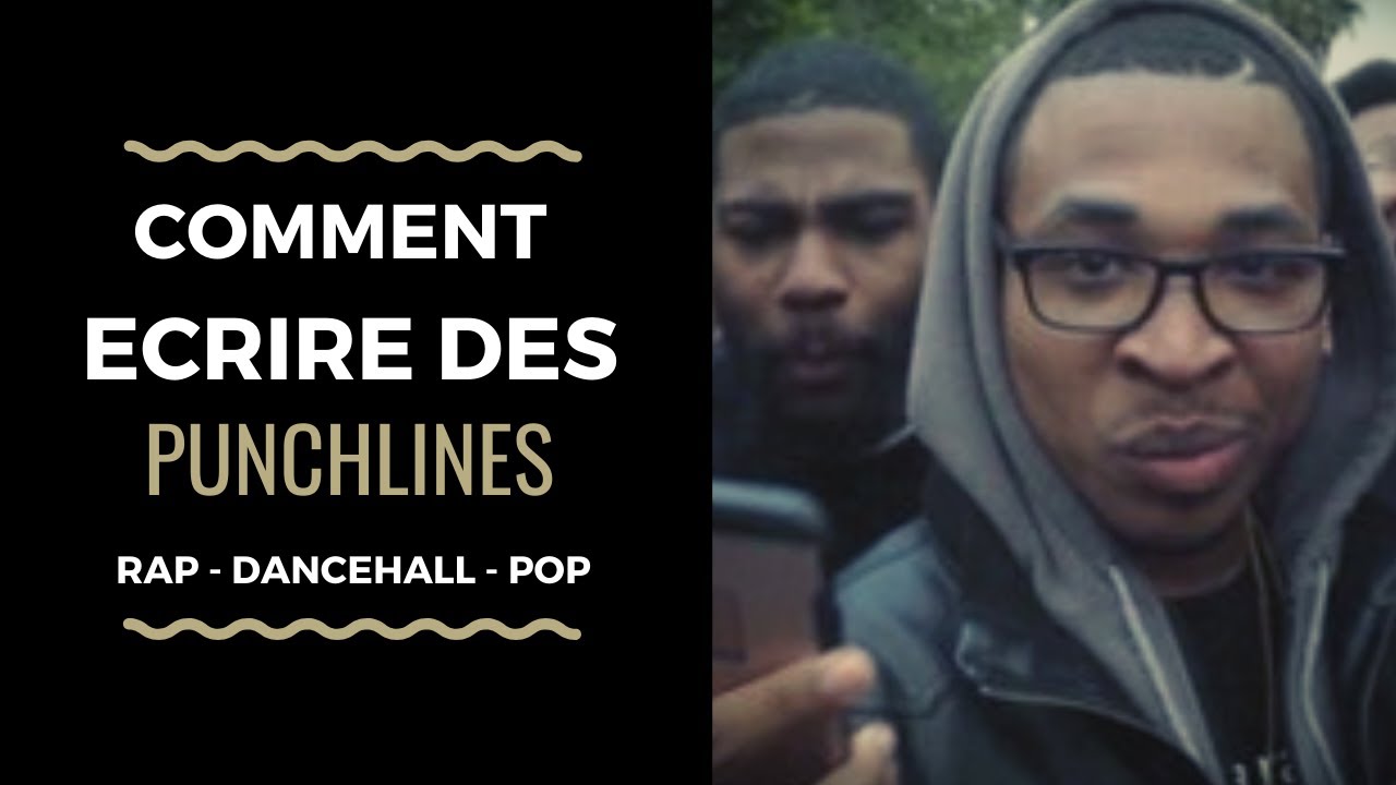 #52 - COMMENT ÉCRIRE DES PUNCHLINES │ Rap, Dancehall, Urban Pop - YouTube