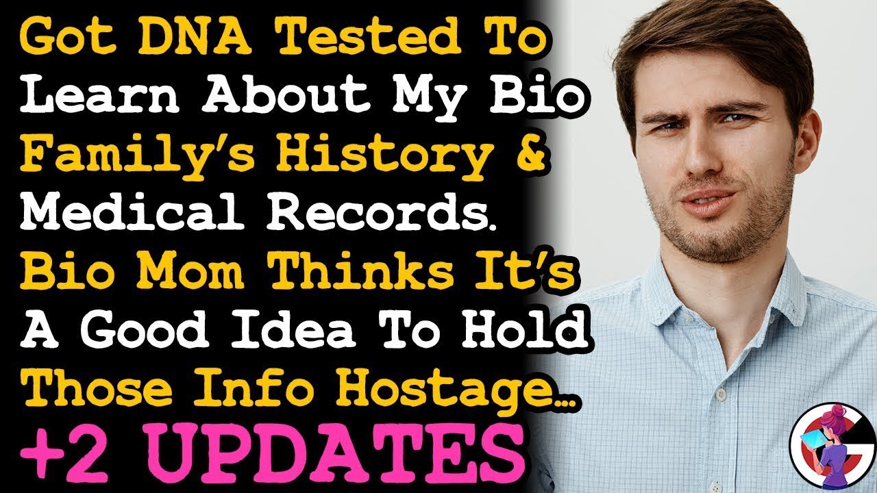 UPDATE DNA Tested To Learn About My Family History , Now Bio Mom Is ...