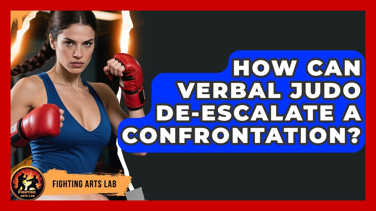 How Can Verbal Judo De-escalate A Confrontation? - Fighting Arts Lab ...