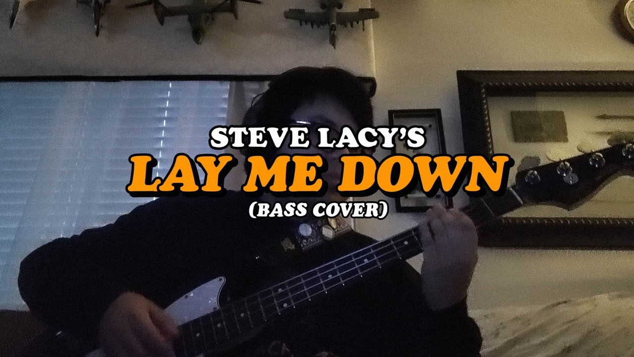 Steve Lacy - Lay Me Down (Bass Cover) - YouTube