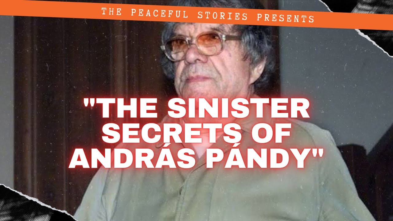 "The Disturbing Crimes of András Pándy | True Crime Documentary" - YouTube