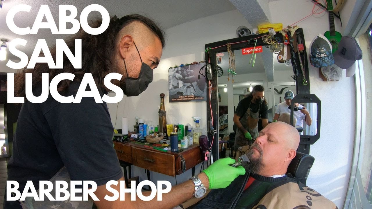 Cabo San Lucas my favorite Barber shop! - YouTube