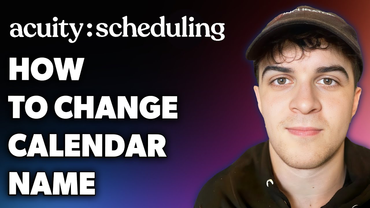 How To Change Calendar Name On Acuity Full 2024 Guide YouTube How To Change Calendar Name On Acuity Full 2024 Guide YouTube