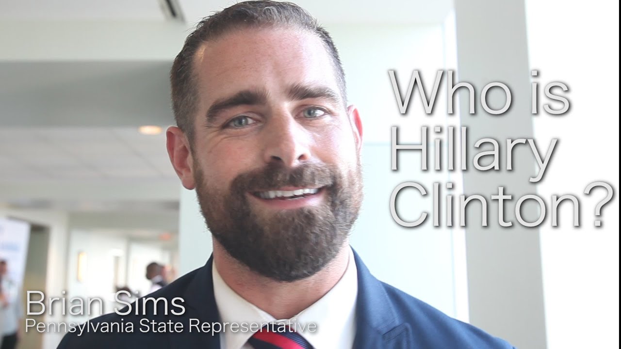 Who is Hillary Clinton? State Rep. Brian Sims sounds off on how Clinton ...