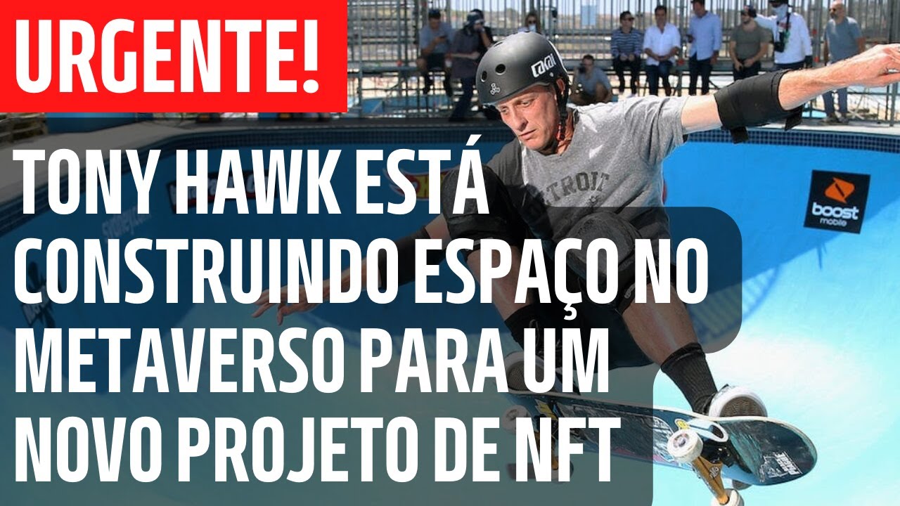 Tony Hawk está construindo espaço no metaverso para um novo projeto de ...