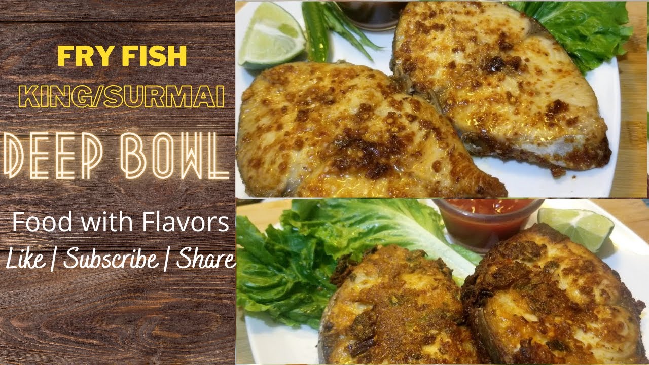 Fish Fry | King Fish | Homemade Recipe | By Deep Bowl - YouTube