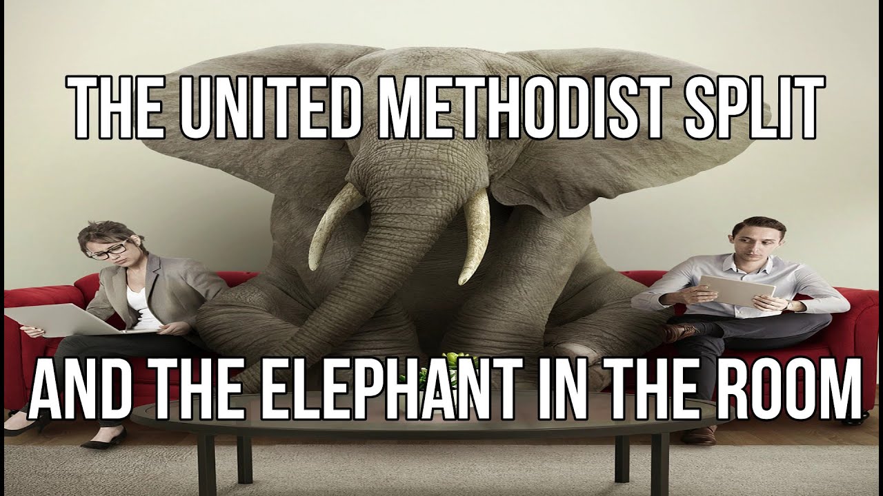 The United Methodist Split - the Elephant in the Room No One Wants to ...