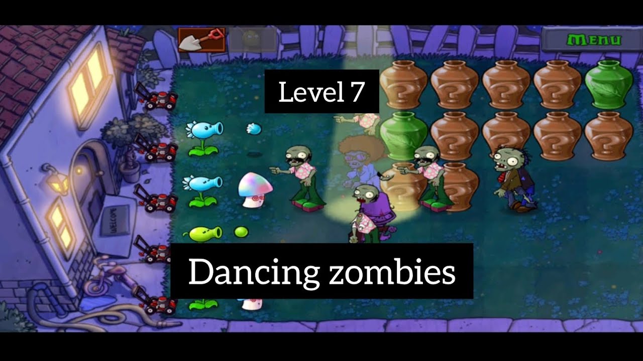PLANTS VS ZOMBIES GAMEPLAY | DANCING ZOMBIES | DAY | LEVEL 7 - YouTube