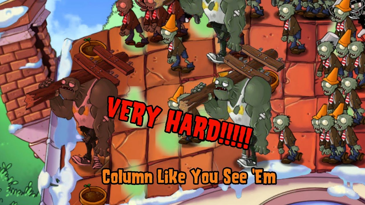 Plants Vs Zombies Modern Extension Column Like You See 'Em - YouTube