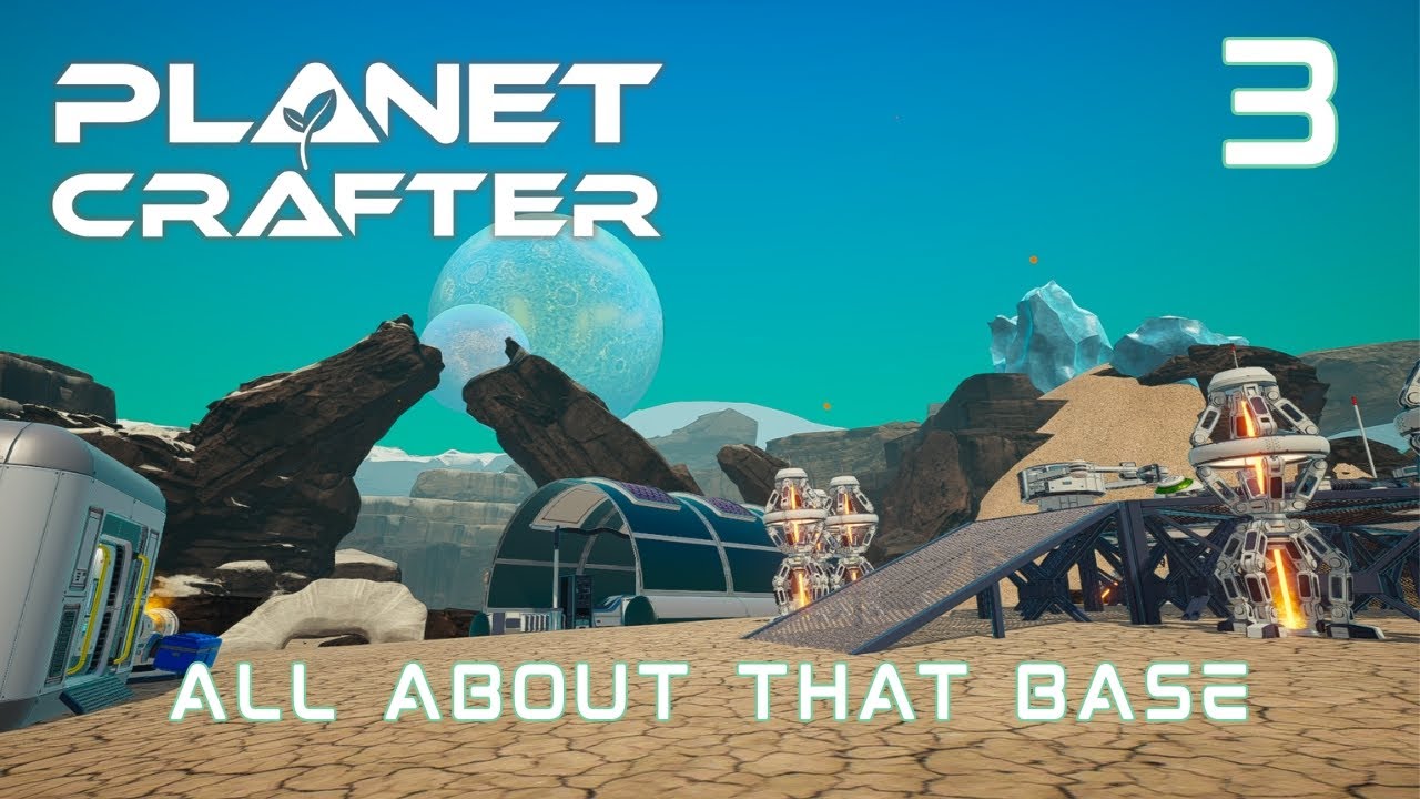 All About That Base on Planet Humble In Planet Crafter - Ep. 3 - YouTube