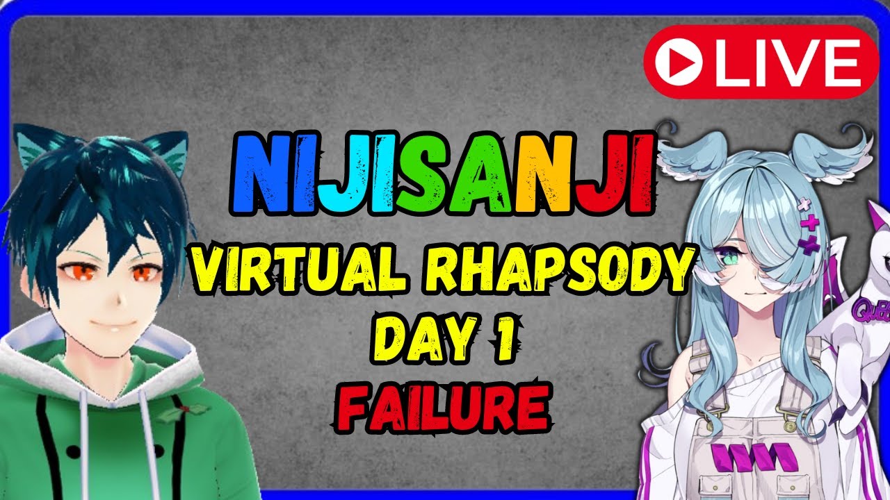 [Nijisanji] Virtual Rhapsody day 1 fail, vtuber attacked, more news ...