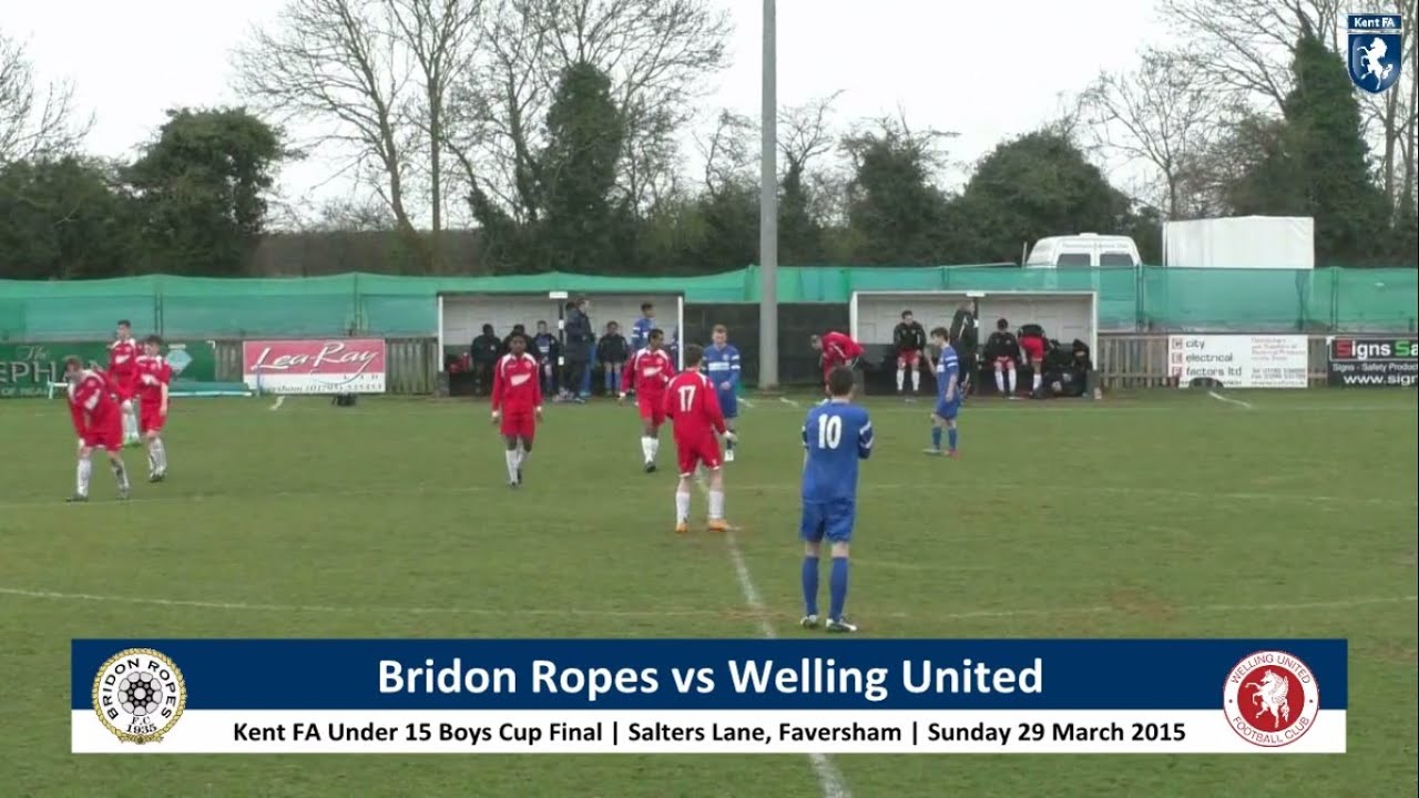 Kent FA U15 Boys Cup Final | Bridon Ropes vs Welling United - YouTube