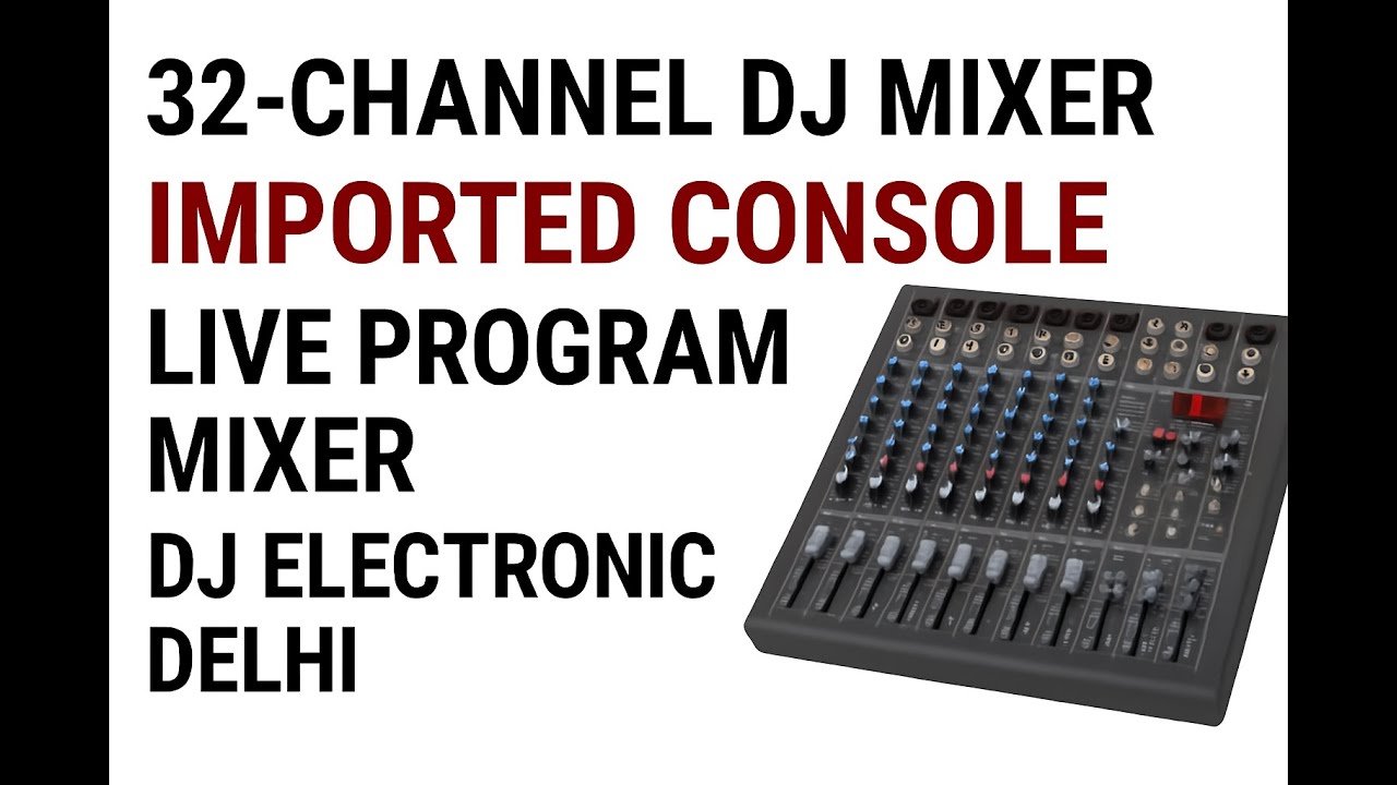 32 Channel DJ Mixer - Imported Mixer- Review and Unboxing - Live ...