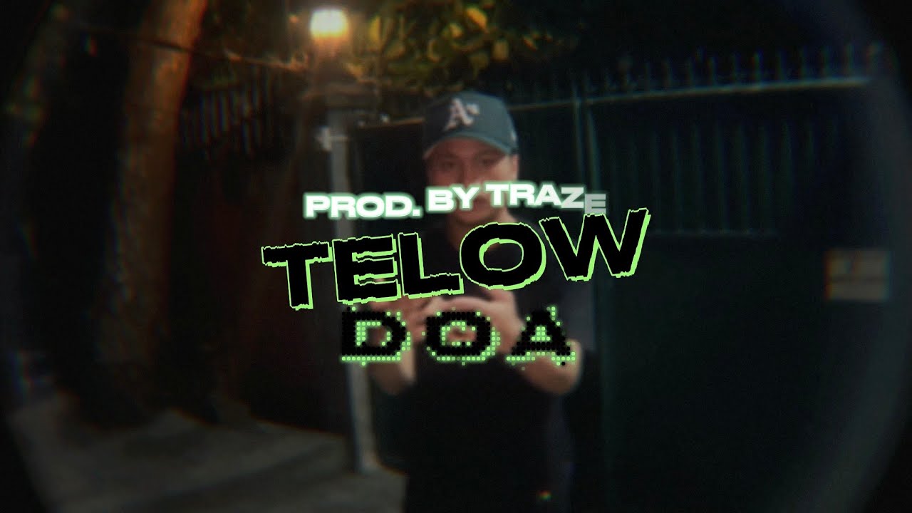 TeLow - DOA ( Official music video ) ( Prod. by @Trazebeatz ) ( Shot by ...