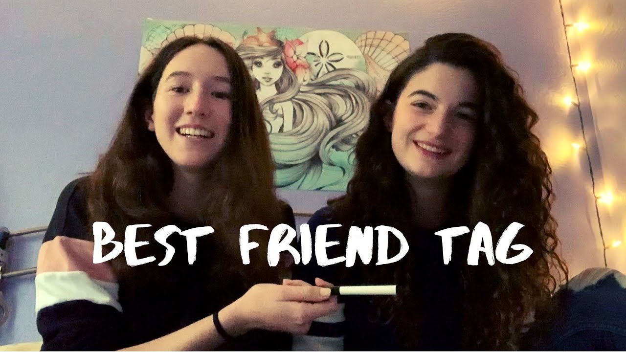Best Friend Tag - YouTube