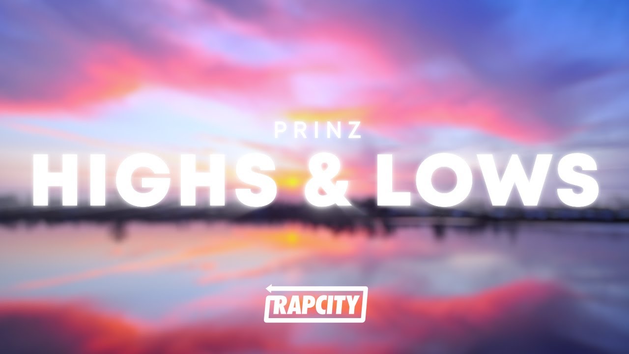 Prinz - Highs & Lows (Lyrics) - YouTube