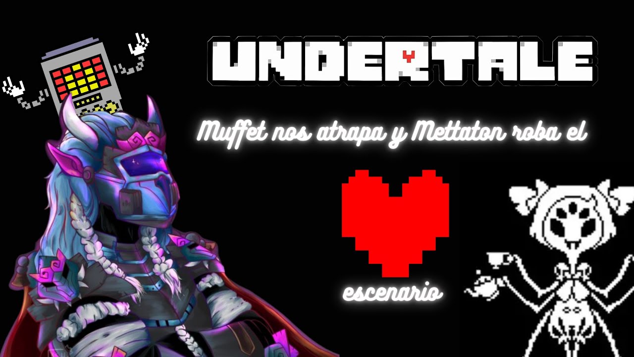 Undertale | Muffet nos atrapa y Mettaton roba el escenario - YouTube