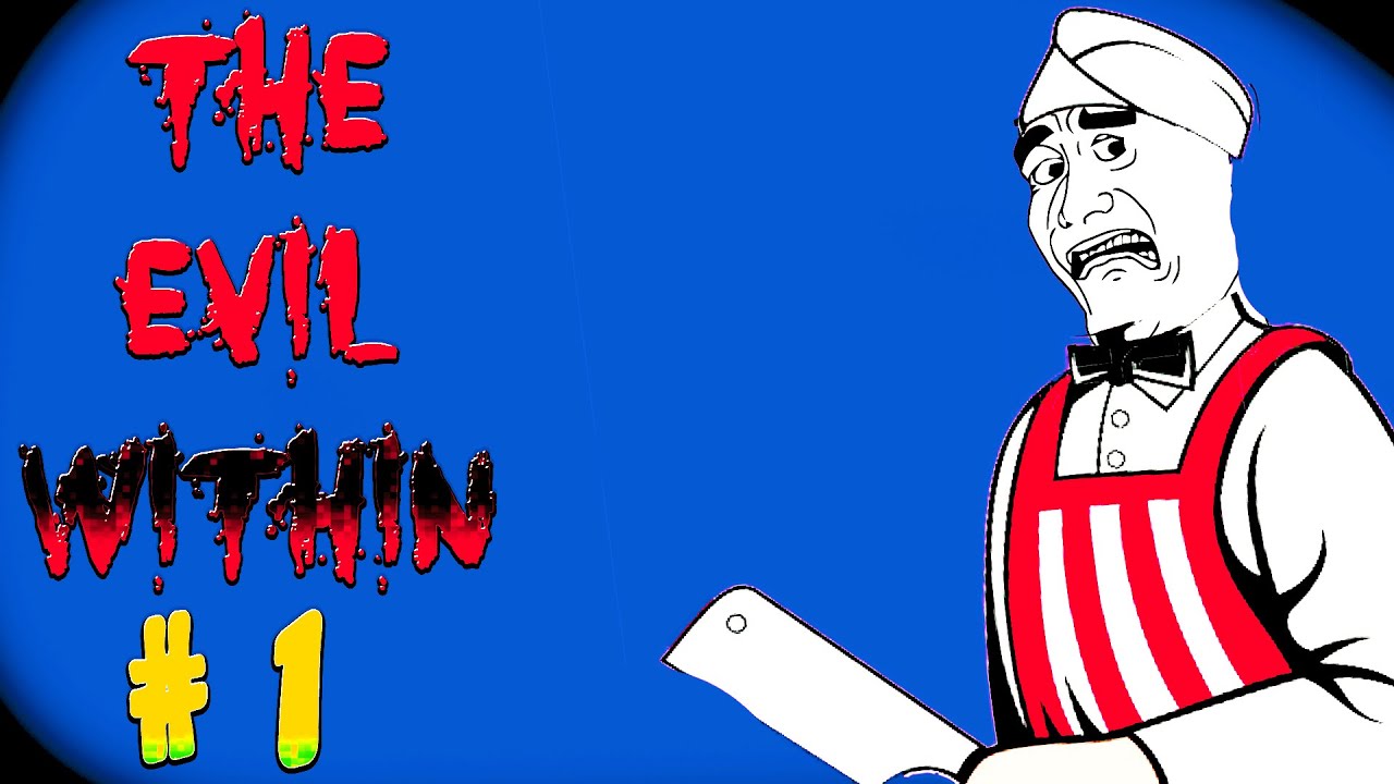 THE HAPPY BUTCHER! - The Evil Within #1 (Gameplay/Walkthough) - YouTube