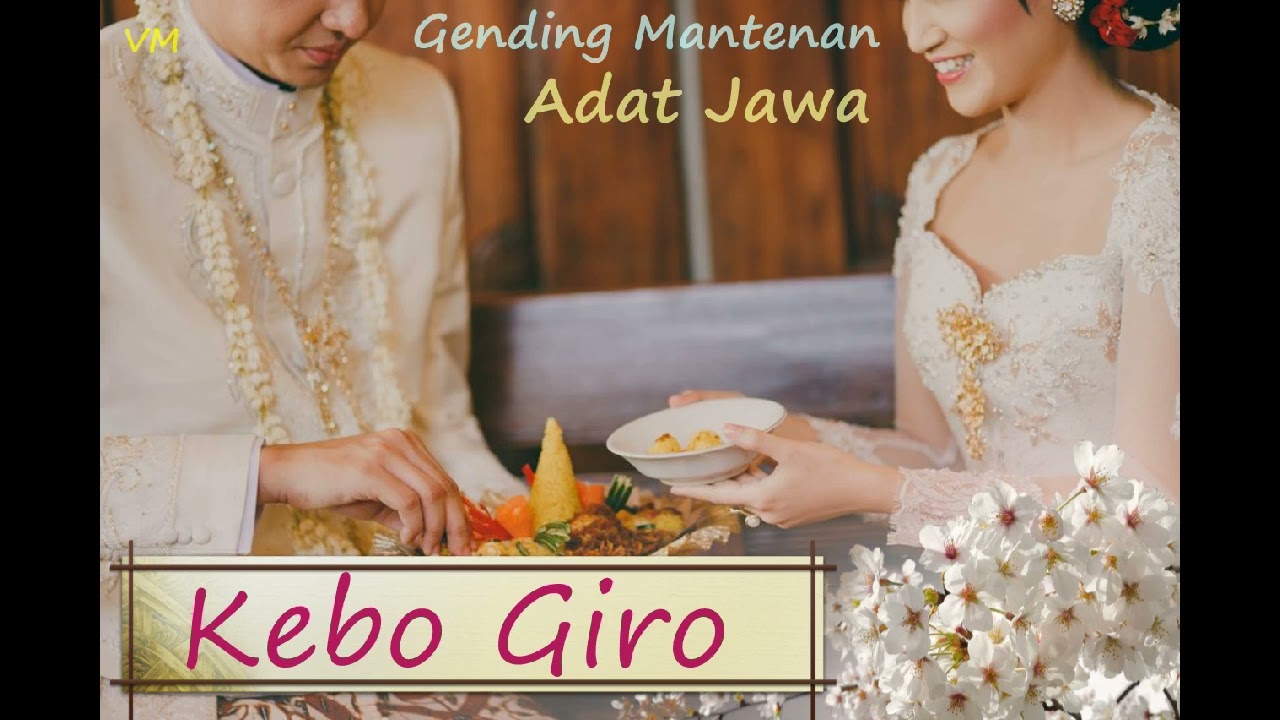 KEBO GIRO GENDING MANTEN ADAT JAWA - YouTube