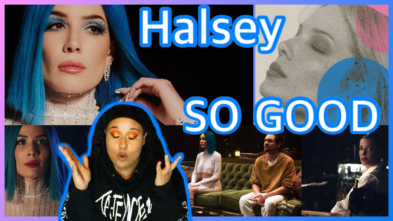 Halsey's New 'SO GOOD' Showcases Her Beautiful Love Story | Music Video ...