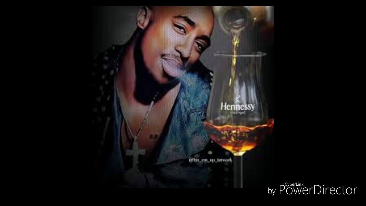 2pac hennessy - YouTube