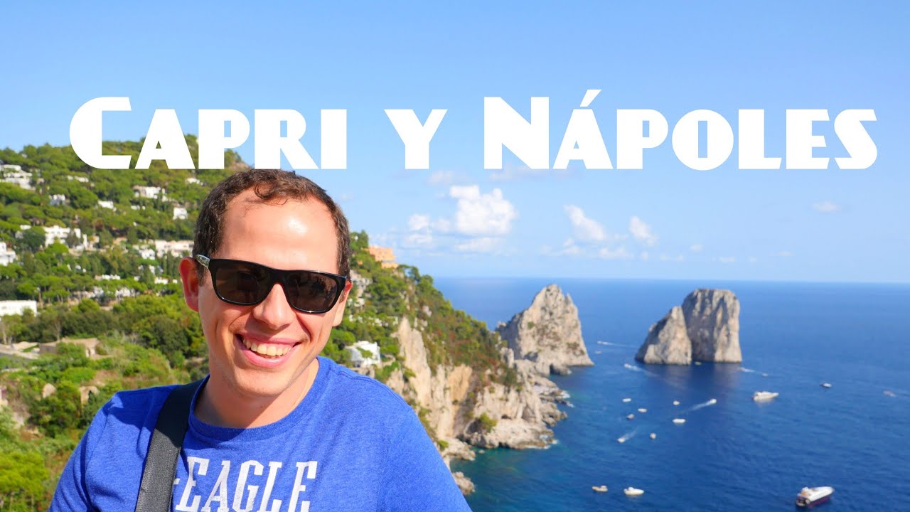Que hacer en Capri y Nápoles | Qué hacer en Italia #4 | Lecciones de ...